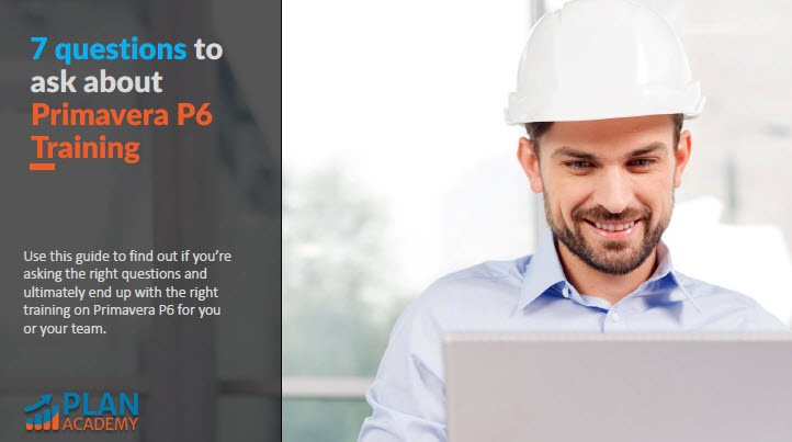 7 Questions To Ask About Primavera P6 Training - Plan Academy