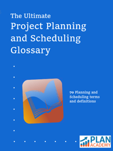 The Ultimate Project Planning and Scheduling Glossary